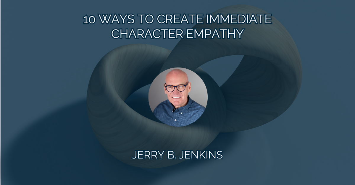 How To Create Immediate Character Empathy: 10 Tips