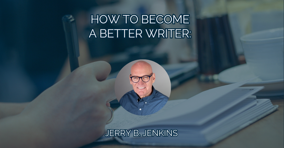 How to Become a Better Writer: 32 Tips from a Bestseller