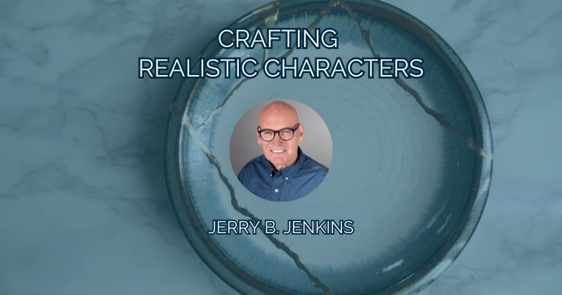 Crafting Realistic Characters: A Deep-Dive into Character Flaws - Jerry ...