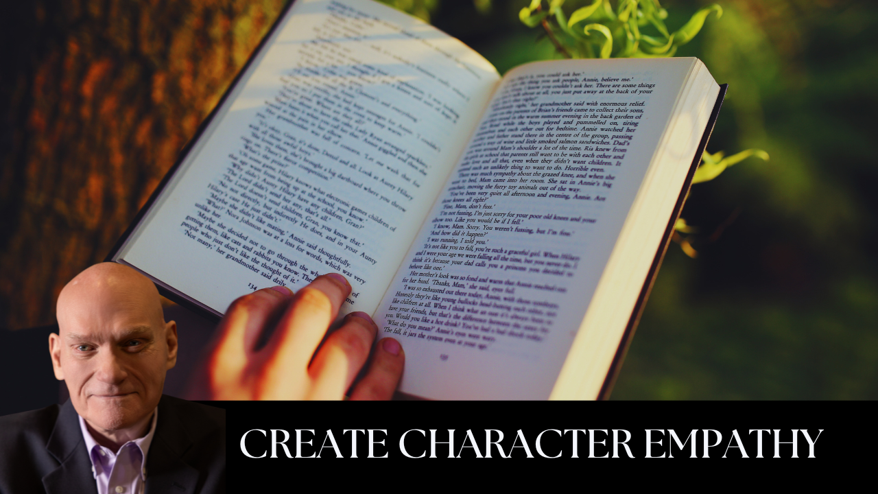 How To Create Immediate Character Empathy: 10 Tips